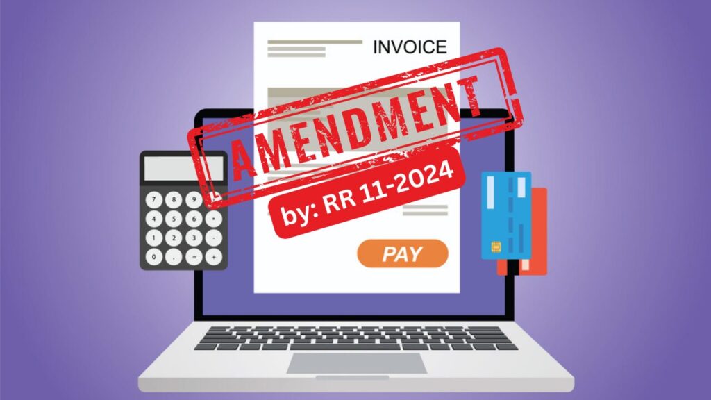 RR 11-2024: Amendments on Invoice, Receipt and Registration